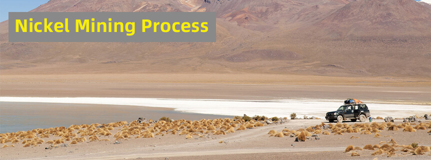 The Ultimate Guide to Nickel Mining Process | Mining Pedia