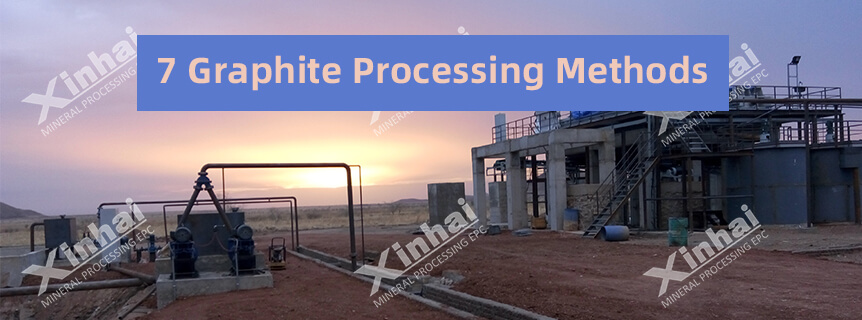 How to Extract Graphite? | 7 Graphite Processing Methods